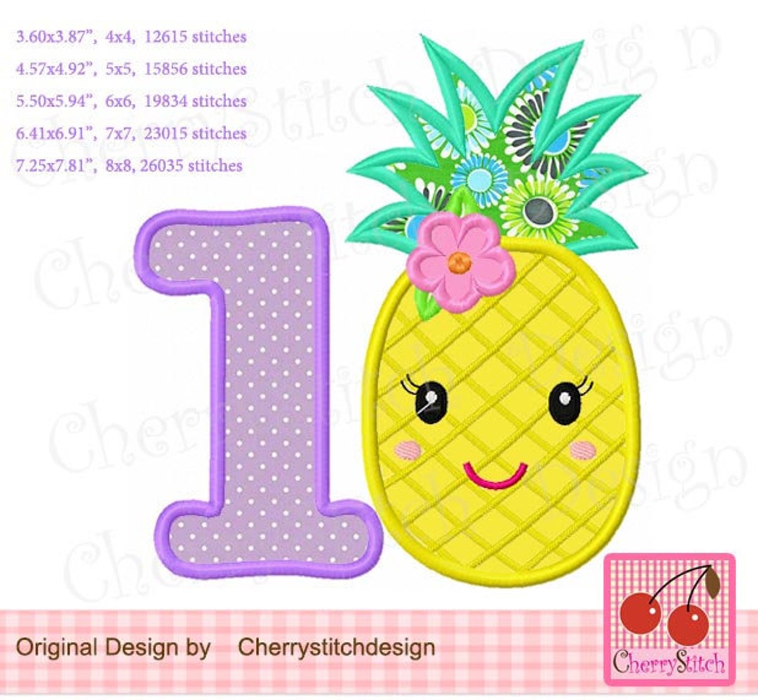 Pineapple Number 1, Pineapple Girl,birthday Number 1 Machine Embroidery ...