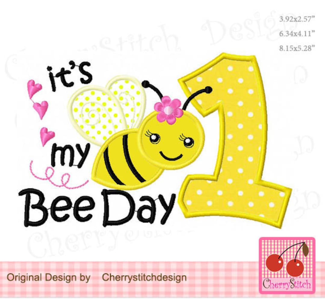 Bumble Bee It's My Bee Day Birthday Machine Embroidery Applique Design ...