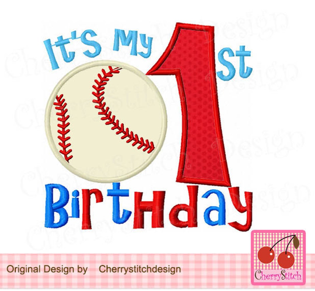 It's My 1st Birthday Baseball Number 1 Machine Embroidery Applique ...