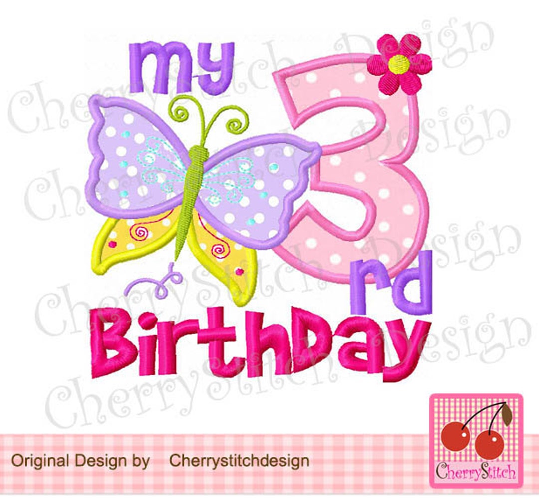 My 3rd Birthday, Butterfly Number 3 Machine Embroidery Applique - Etsy