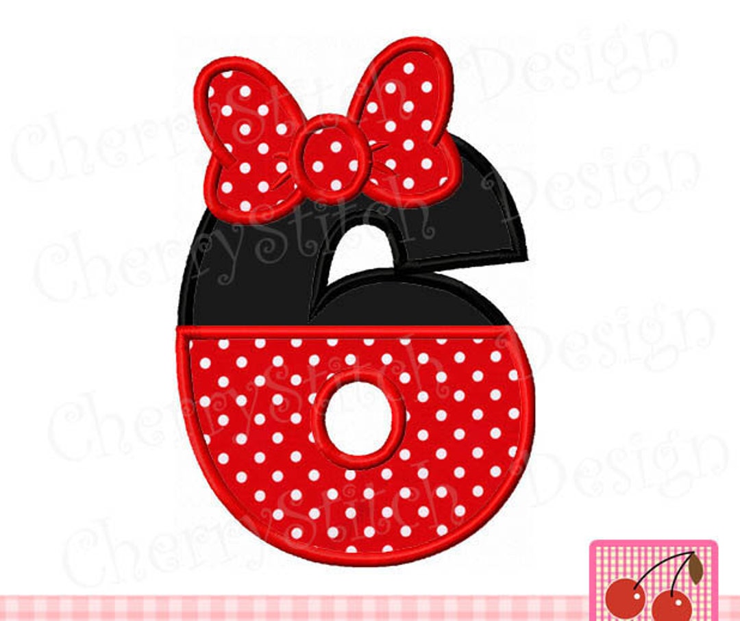 Birthday Number 6,minnie Number 6 Applique,birthday Embroidery Applique ...