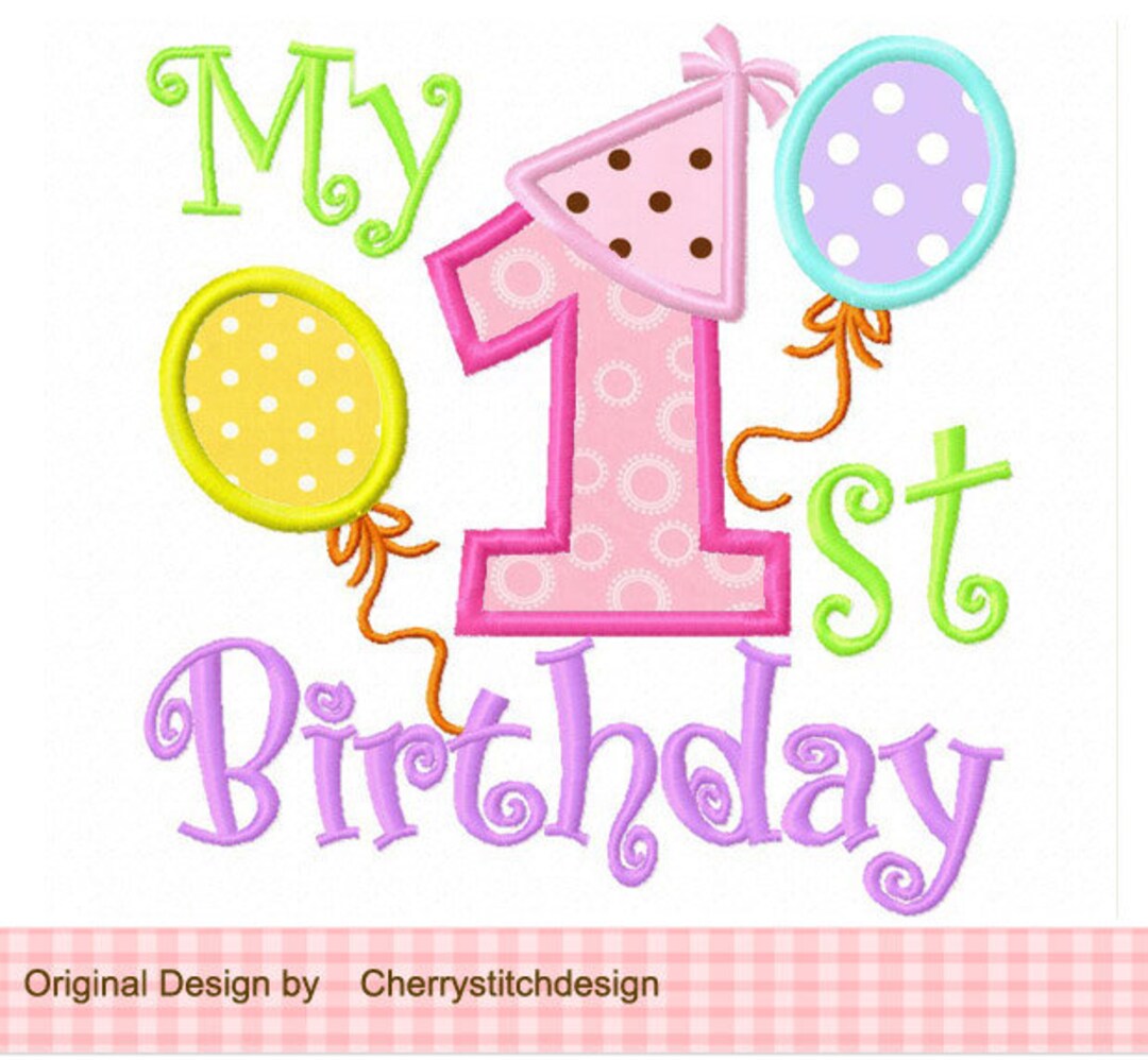 My 1st Birthday Machine Embroidery Applique - Etsy