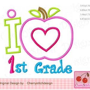 I Love 1st Grade Back to School Machine Embroidery Applique for 4x4,5x7 ...