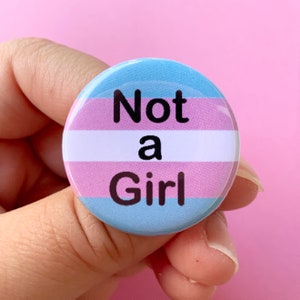 Not a Girl | Not a Boy | Not | Trans Pride Flag 1.25” Inches Pin Back ...