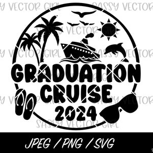 Graduation Cruise Trip SVG, Grad Cruise Trip Png, Senior Cruise 2024 ...