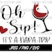 Napa Trip Svg, Oh Sip It's a Napa Trip Svg, Girls Trip, Napa Valley Svg ...