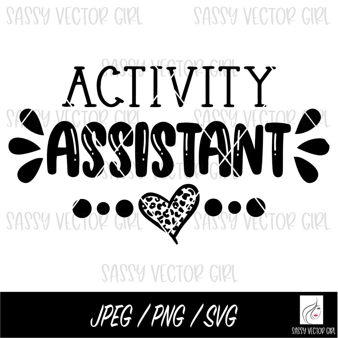 Activity Assistant Svg, Activity Assistant Png, Assistant Appreciation ...