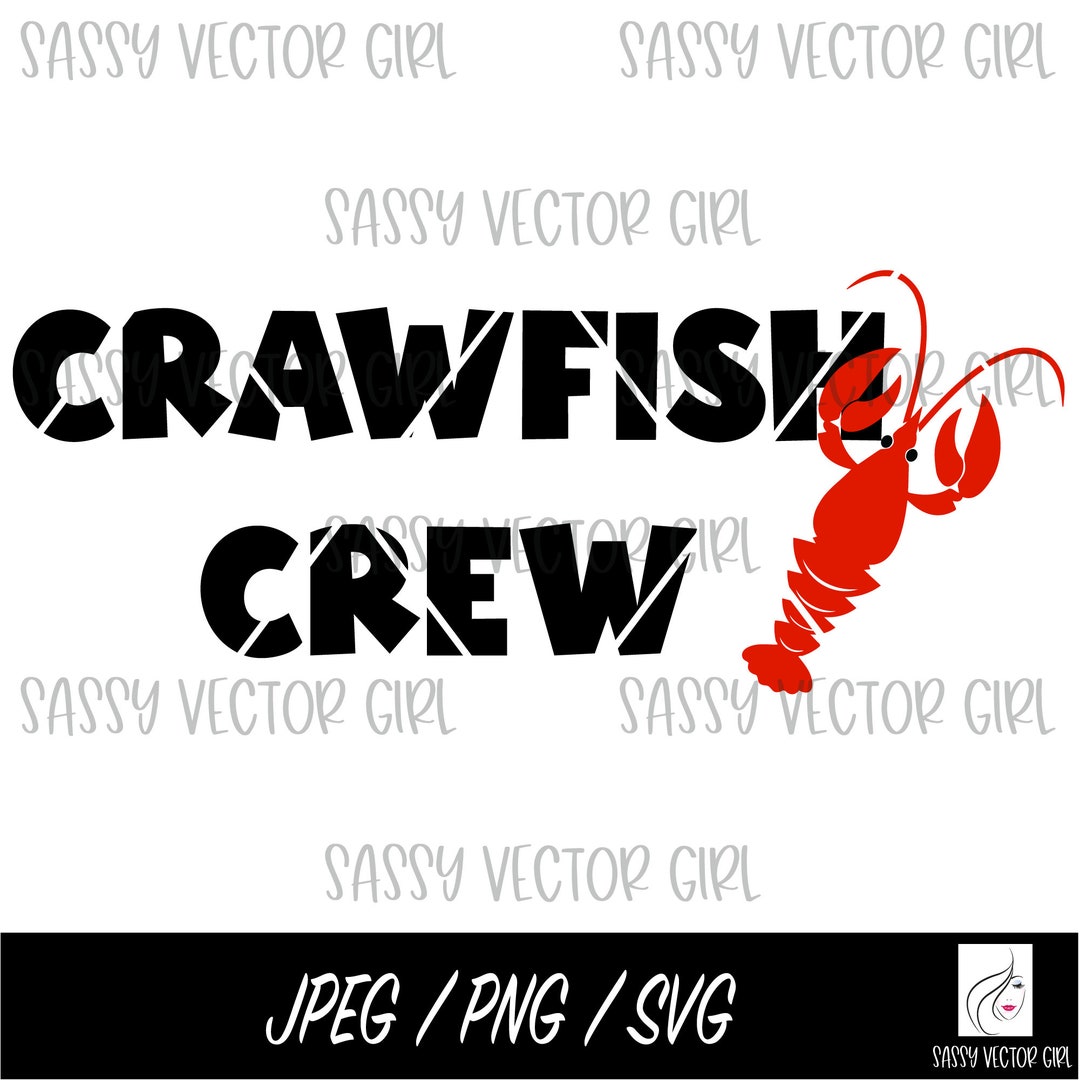 Crawfish Crew Svg, Craw Fish SVG, Crawfish Boil SVG, Craw Fish Png ...