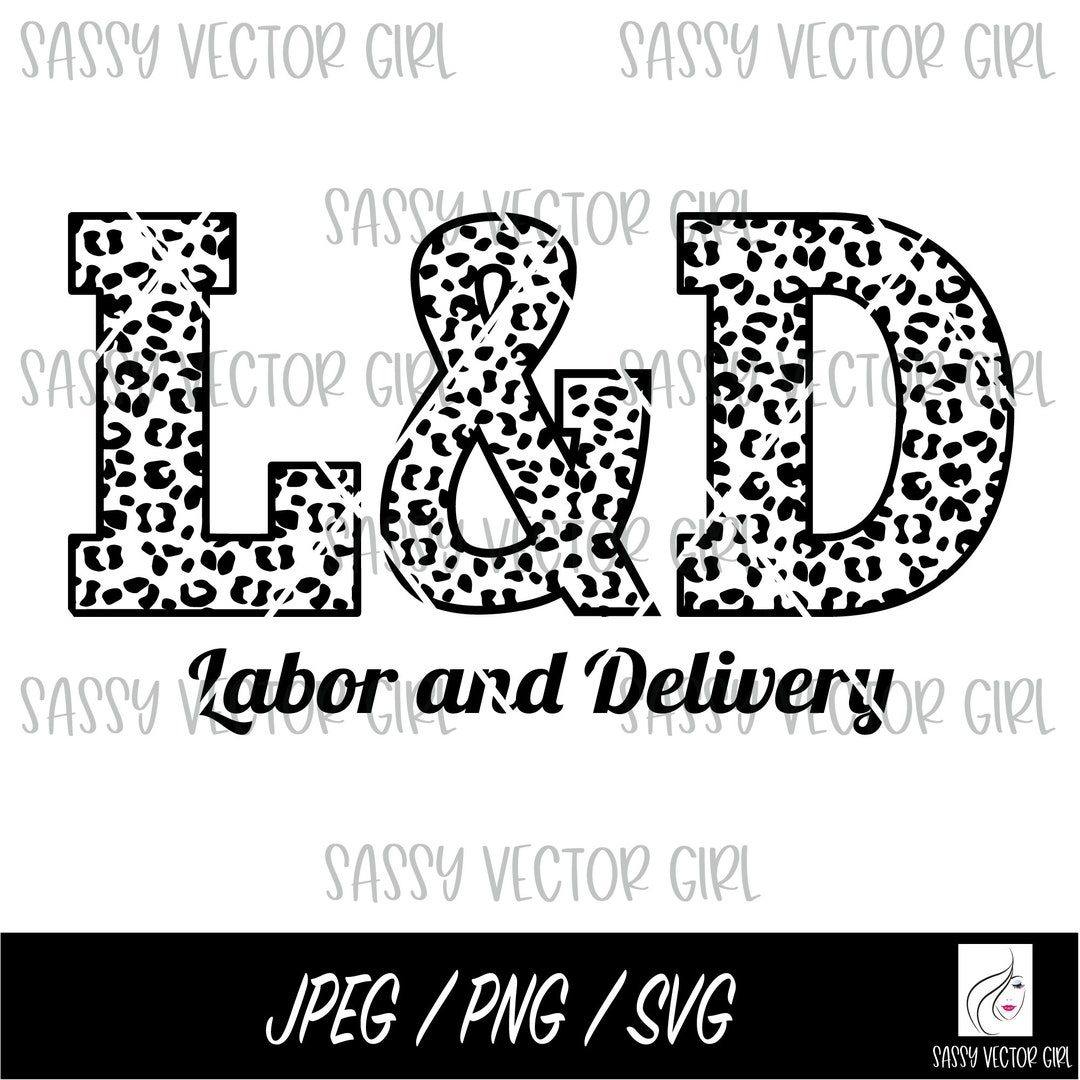Labor and Delivery Nurse Svg, L&D Nurse Svg, Labor and Delivery Png ...
