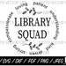 Librarian Svg Library Squad Svg Librarian Png School - Etsy