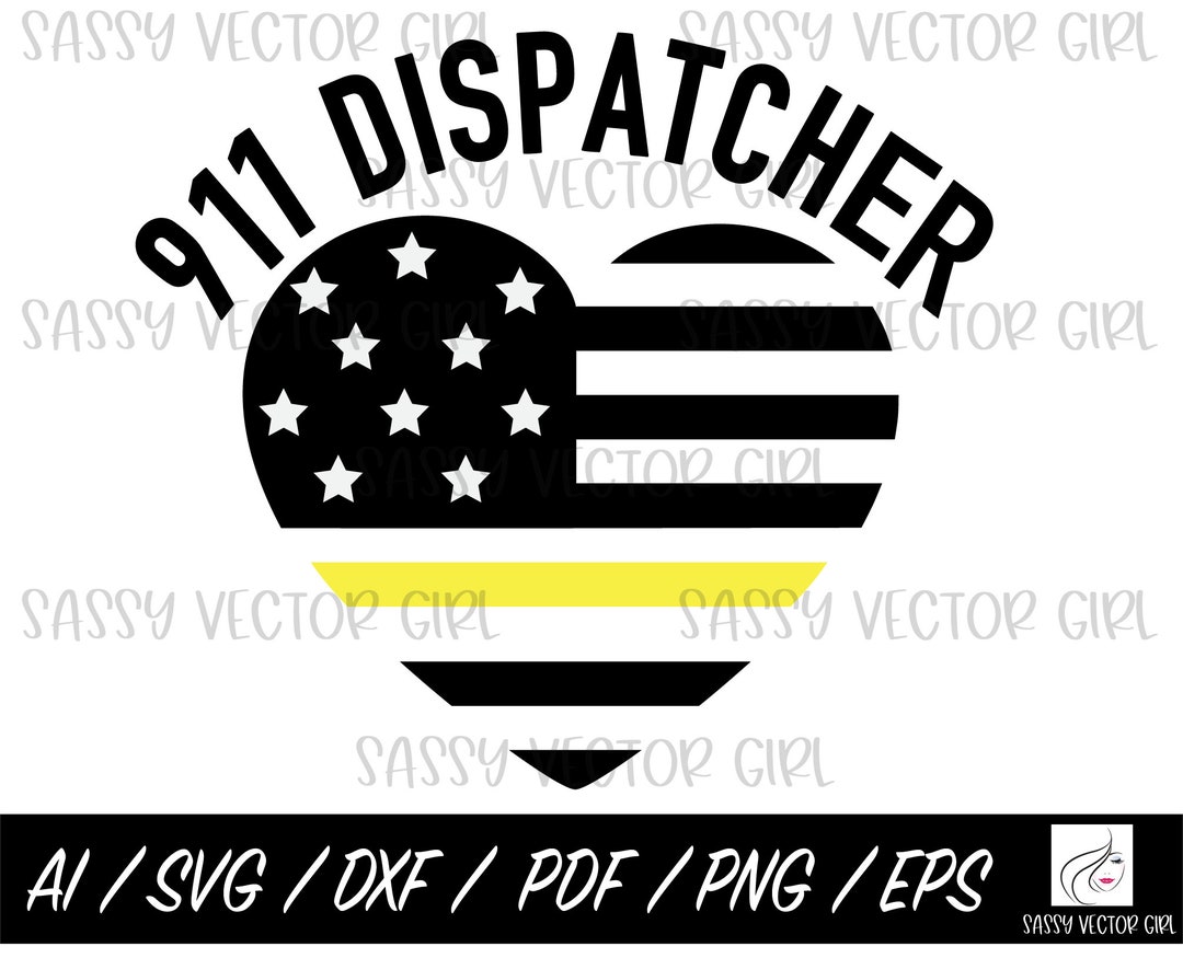 911 Dispatch SVG, Dispatch Cut File, Thin Yellow PNG, Dispatcher Shirt ...