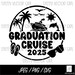 Graduation Cruise Trip SVG, Grad Cruise Trip Png, Senior Cruise 2025 ...