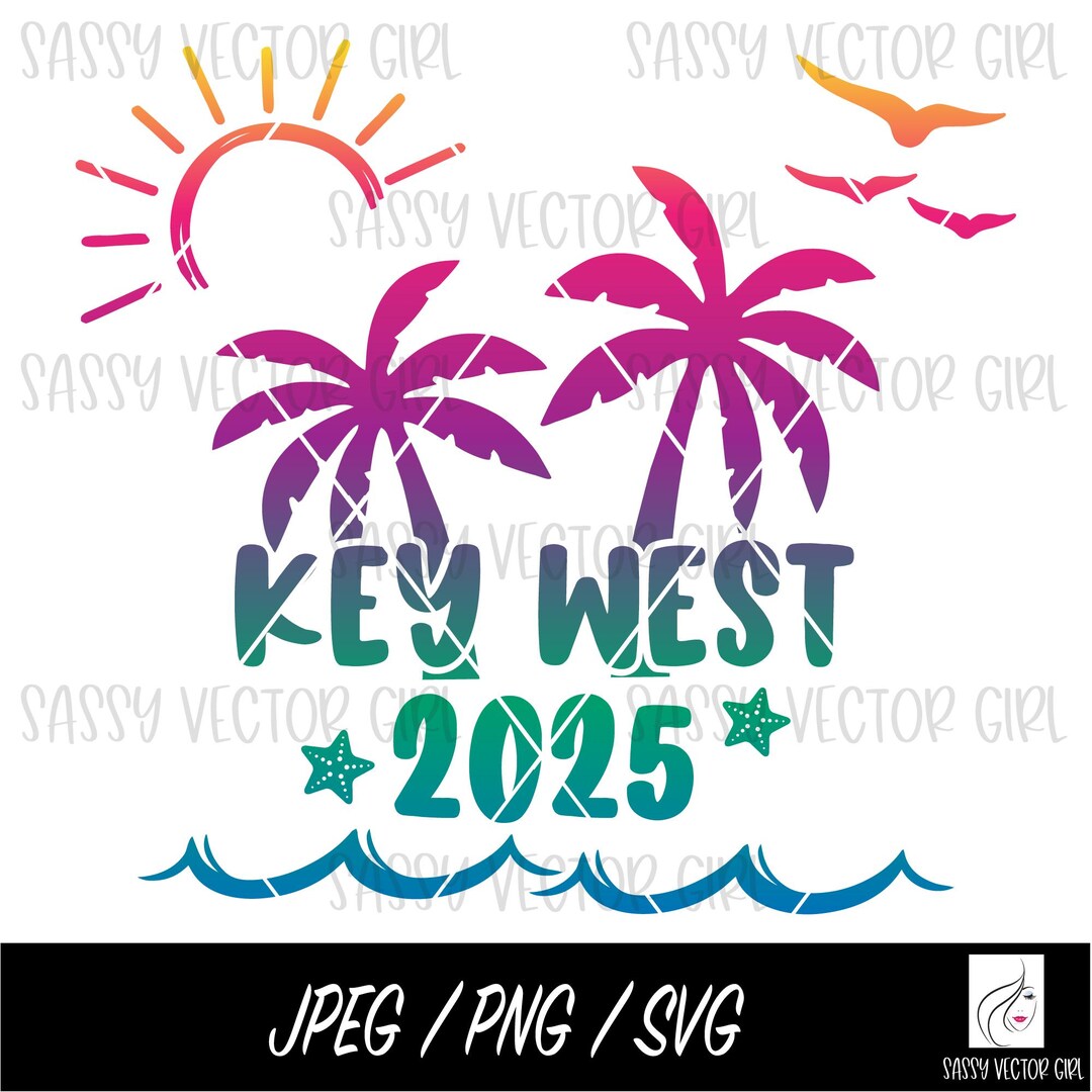 Key West Png, Key West 2025 Svg, Florida Keys Shirt Png, Girls Trip Cut ...
