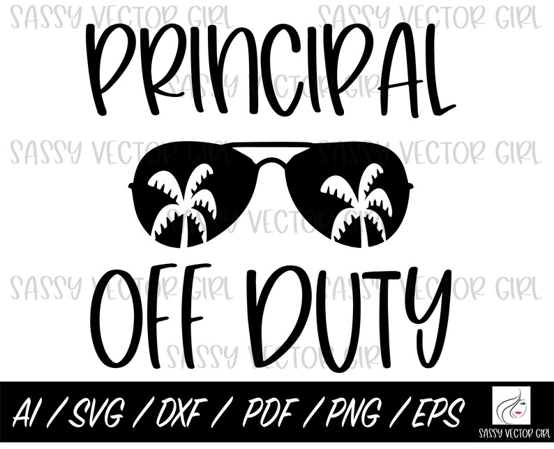 Principal off Duty SVG Principal Summer Mode Png Summer - Etsy