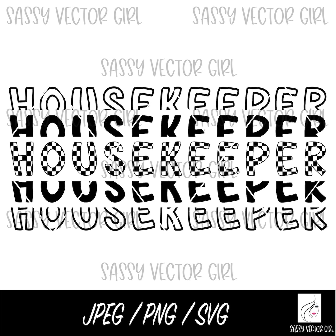 Housekeeper SVG, Housekeeping Week Svg, Housekeeper Png, House Keeper ...