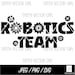 Robotics Team Svg, Robotics Svg, Robotics Squad Png, Robotics Club ...