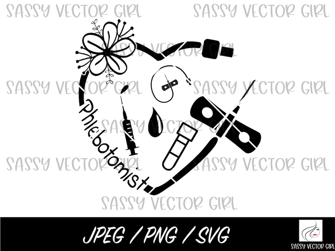 Phlebotomy Svg, Phlebotomy PNG, Phlebotomy Tech Svg, Phlebotomist Svg ...