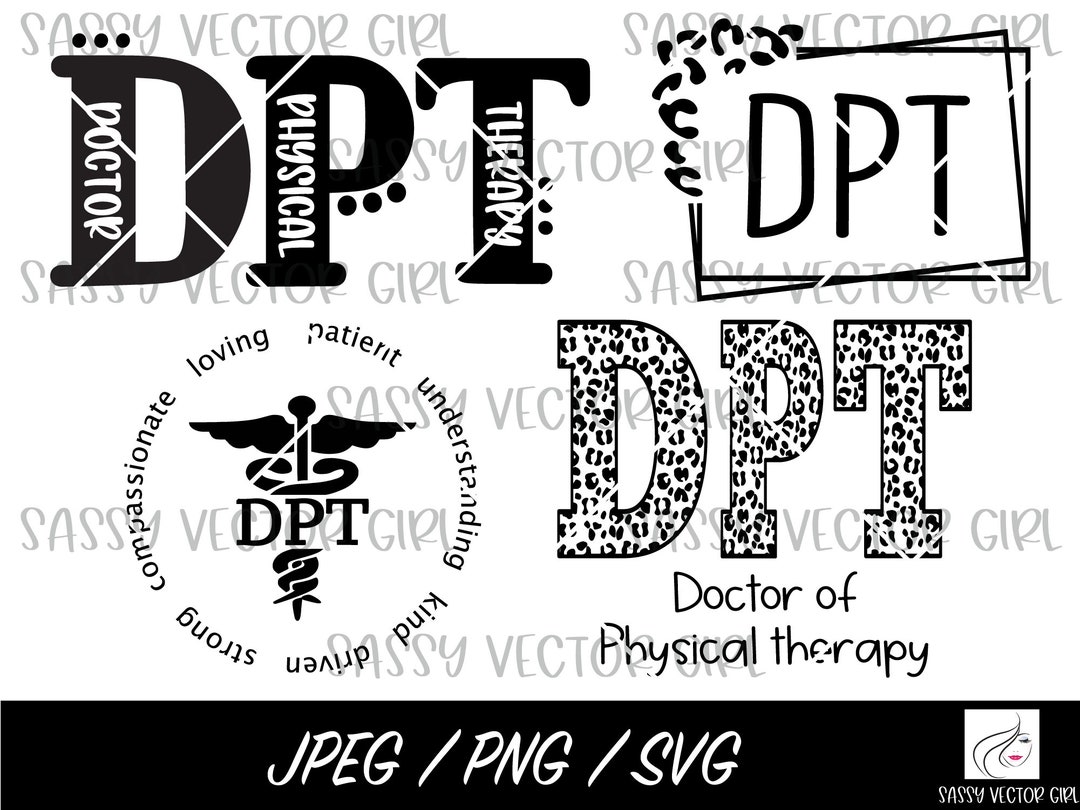 DPT Bundle SVG, Doctor of Physical Therapy Png, Dpt Png, Dpt ...