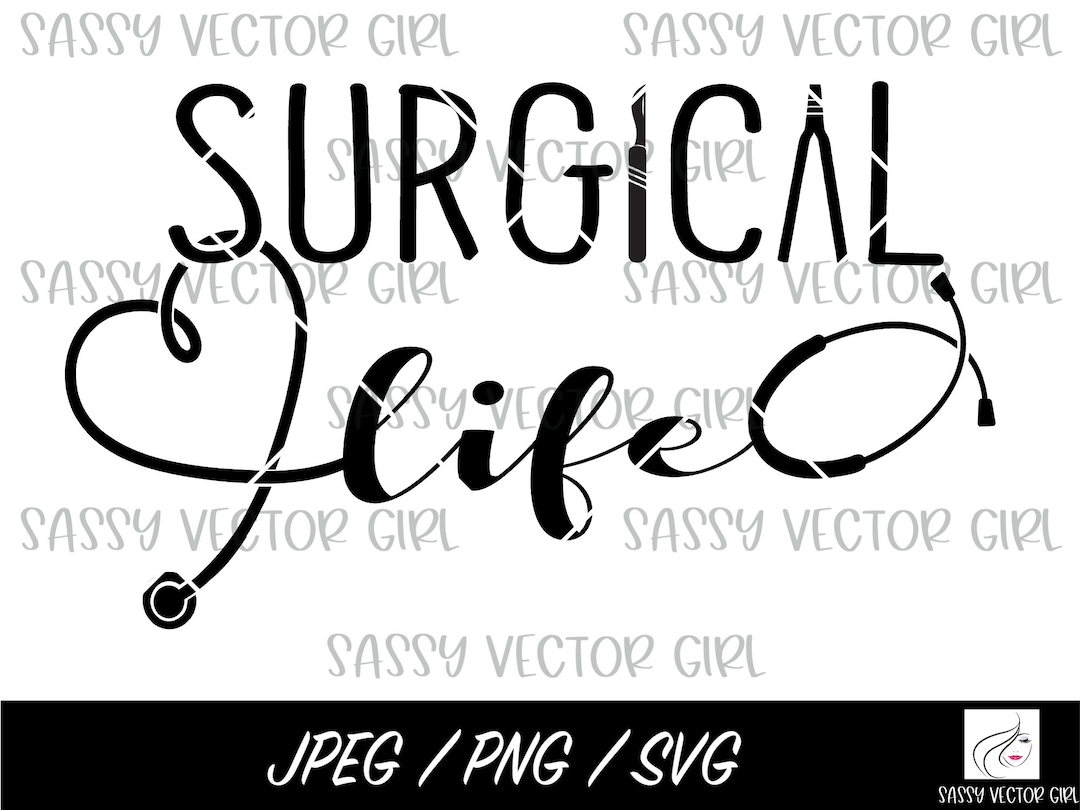 Surgical Life Svg, Surgical Tech Svg, Sterile Technician Png, SPD Png ...