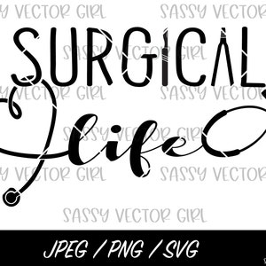Surgical Life Svg, Surgical Tech Svg, Sterile Technician Png, SPD Png ...