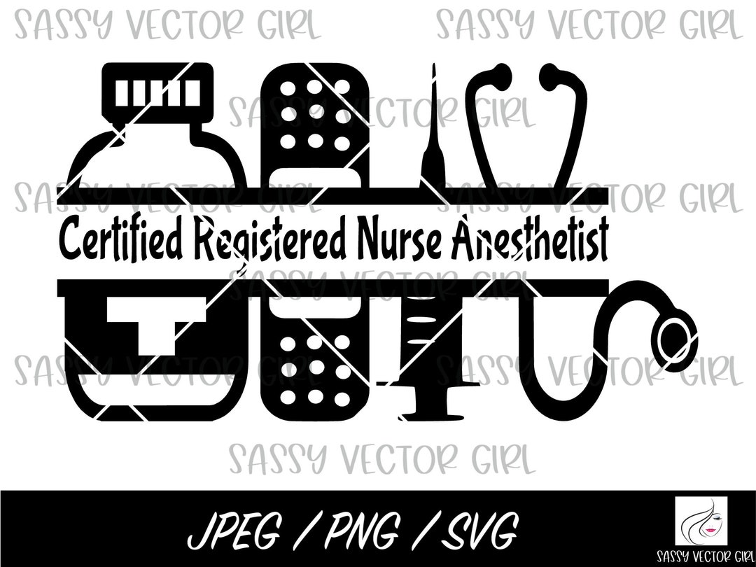 CRNA Svg, CRNA Png, Nurse Anesthetist Svg, Anesthesiology Png ... CRNA Svg, CRNA Png, Nurse Anesthetist Svg, Anesthesiology Png ...