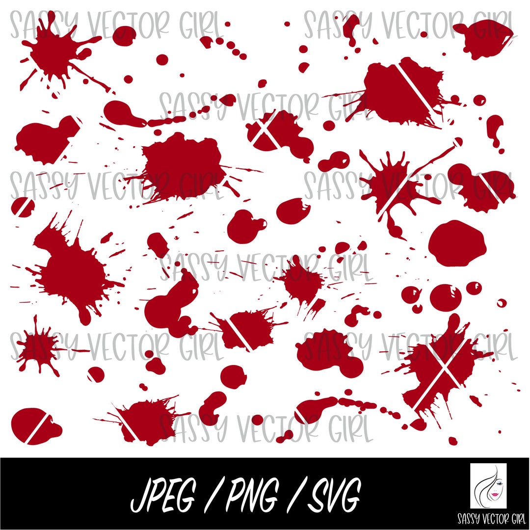 Blood Splatter SVG, Blood Splash Png, Paint Splatter Cut File for ...