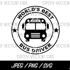 Bus Driver Svg, World's Best School Bus Driver Png, School Bus Png, Bus ...