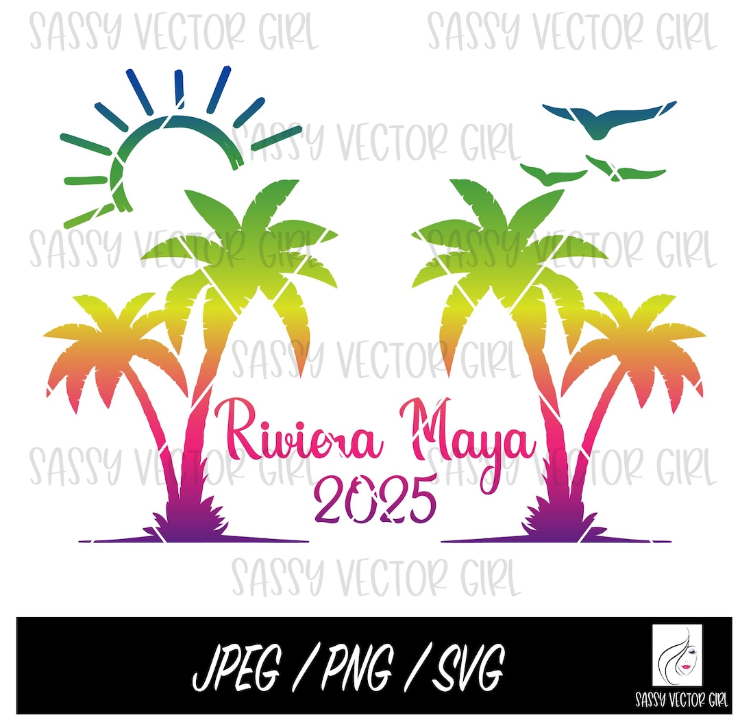 Riviera Maya Png, Riviera Maya 2025 Svg, Riviera Maya Shirt Png, Girls ...