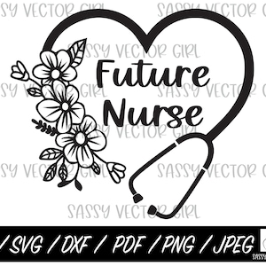 Future Nurse SVG, Nursing Student Svg, Future RN Svg, Nursing School ...