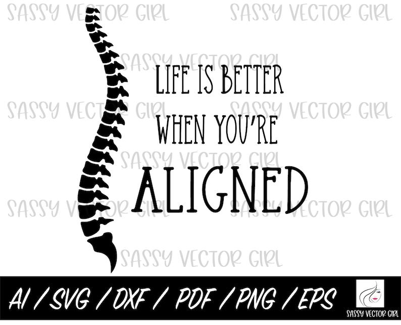 Life is Better If You're Aligned Svg, Chiropractor Svg, Chiropractor ...