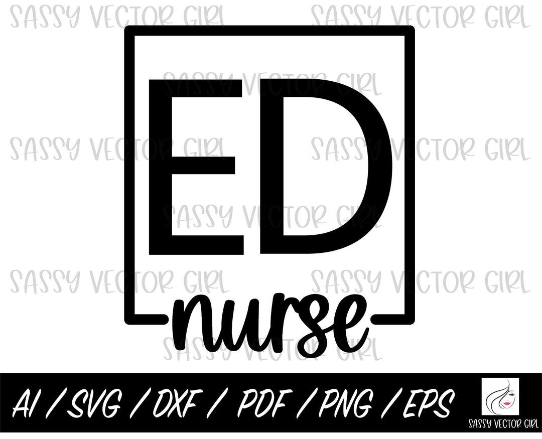 ED Nurse Svg, ED Nurse Cut File, Emergency Department Nurse Svg, Ed ...