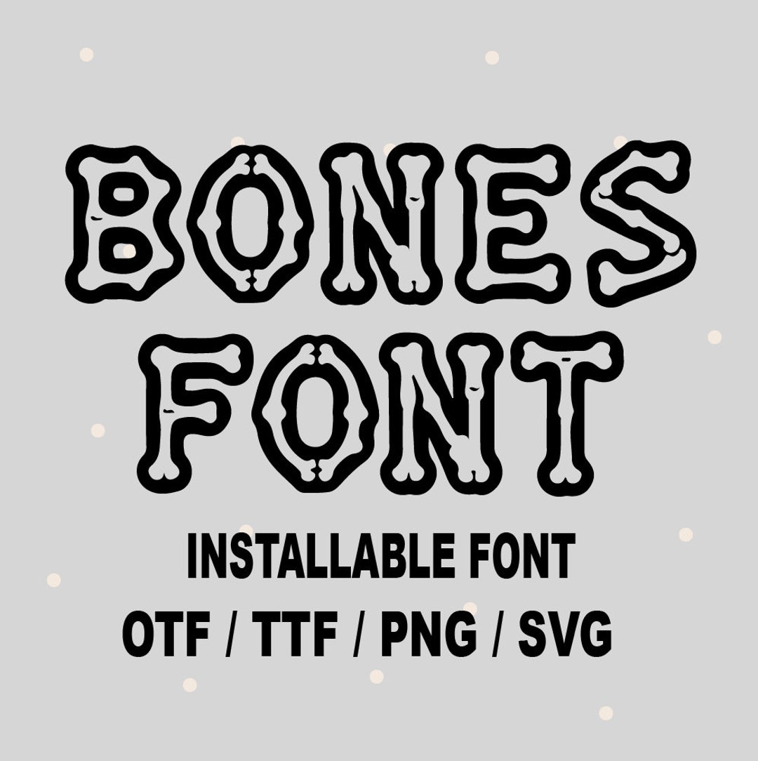 Bones Font Svg, Bones Font Ttf, Skeleton Font Png, Halloween Font, Skeleton Letters, Bones ...