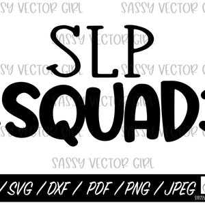 SLP Squad Svg, Speech Language Pathologist Svg, SLP Svg, Speech ...