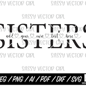 Sisters SVG, Siblings Svg, Sisters Monogram Svg, Sister Shirt File ...