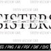 Sisters SVG, Siblings Svg, Sisters Monogram Svg, Sister Shirt File ...