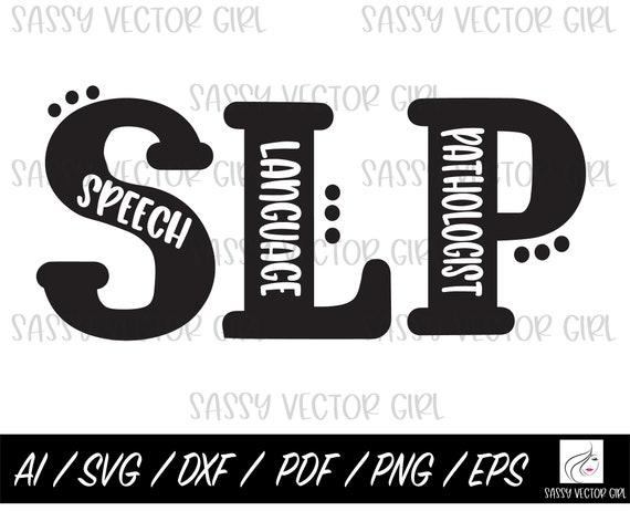 Speech Language Pathologist SVG SLP Cut File Speech - Etsy
