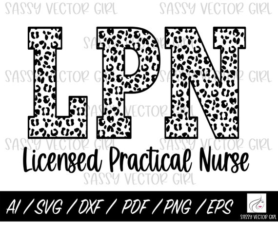 LPN Nurse Svg Licensed Practical Nurse Cut File LPN Shirt - Etsy