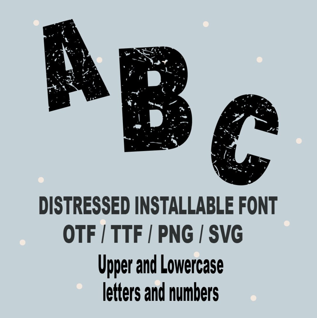 Distressed Font TTF, Distressed Letters Svg, Grunge Font Svg ...