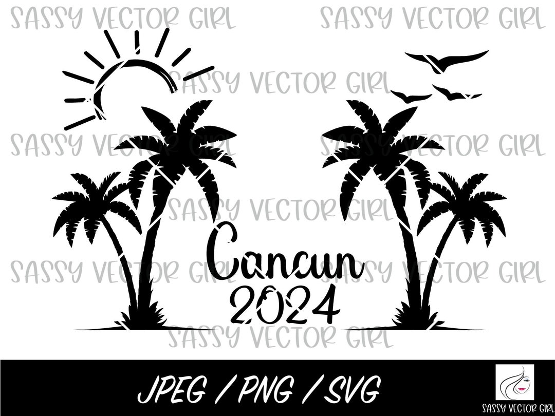 Cancun SVG, Cancun 2024 svg, Cancun Shirt png, Cancun Girls Trip Cut ...