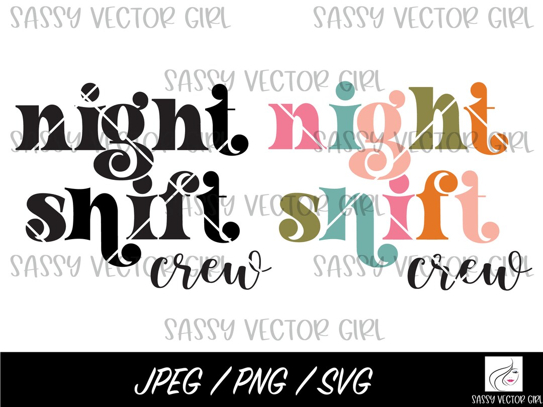 Night Shift Crew Svg, Night Shift Crew Png, Night Nurse Svg, Night ...