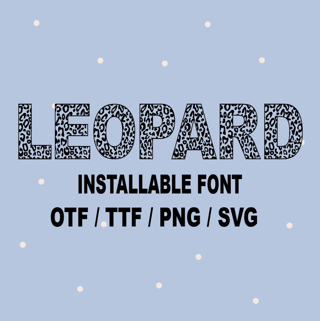 Leopard Font TTF, Leopard Letters Svg, Cheetah Font Svg, Leoard ...