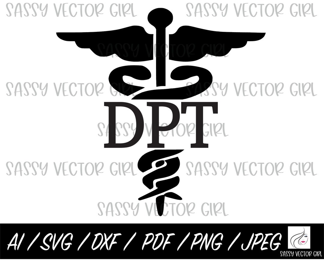 DPT Svg, Doctor of Physical Therapy Svg, Physical Therapy Png, Cut File ...