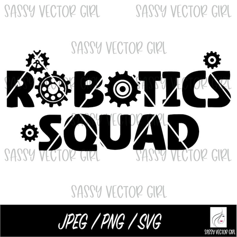 Robotics Squad Svg, Robotics Svg, Robotics Team Png, Robotics Club ...