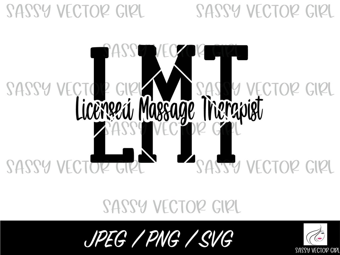 LMT Svg, Licensed Massage Therapist Svg, Lmt Instant Download, Massage ...