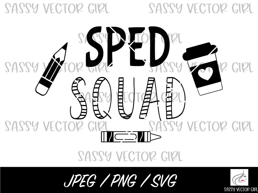 Sped Squad Svg, Special Education Teacher, Sped Teacher SVG, Special ...