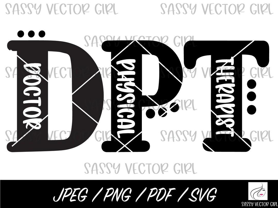 DPT Svg Doctor of Physical Therapy Svg Physical Therapy Png - Etsy