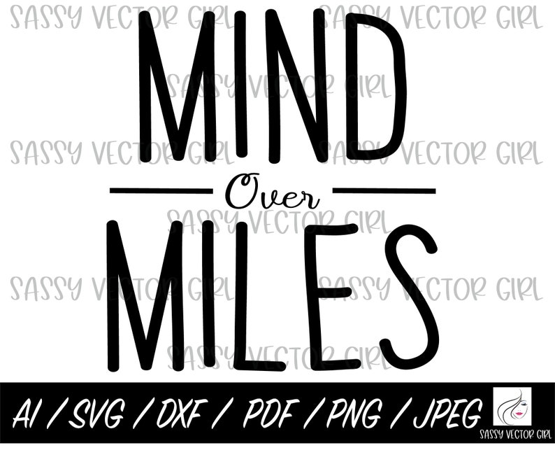 Mind Over Miles SVG, Runner Svg, Running Png, Run Heart Instant ...