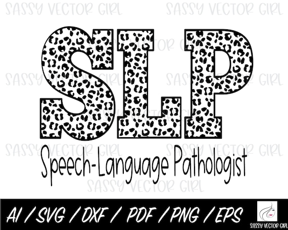 Speech Language Pathologist SVG SLP Cut File Speech - Etsy