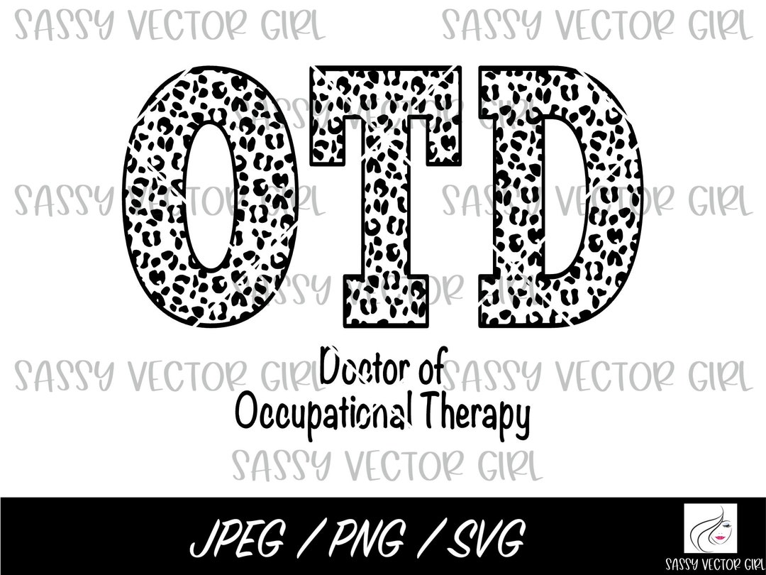 OTD Svg, OTD Png ,doctor of Occupational Therapy Svg, Occupational ...