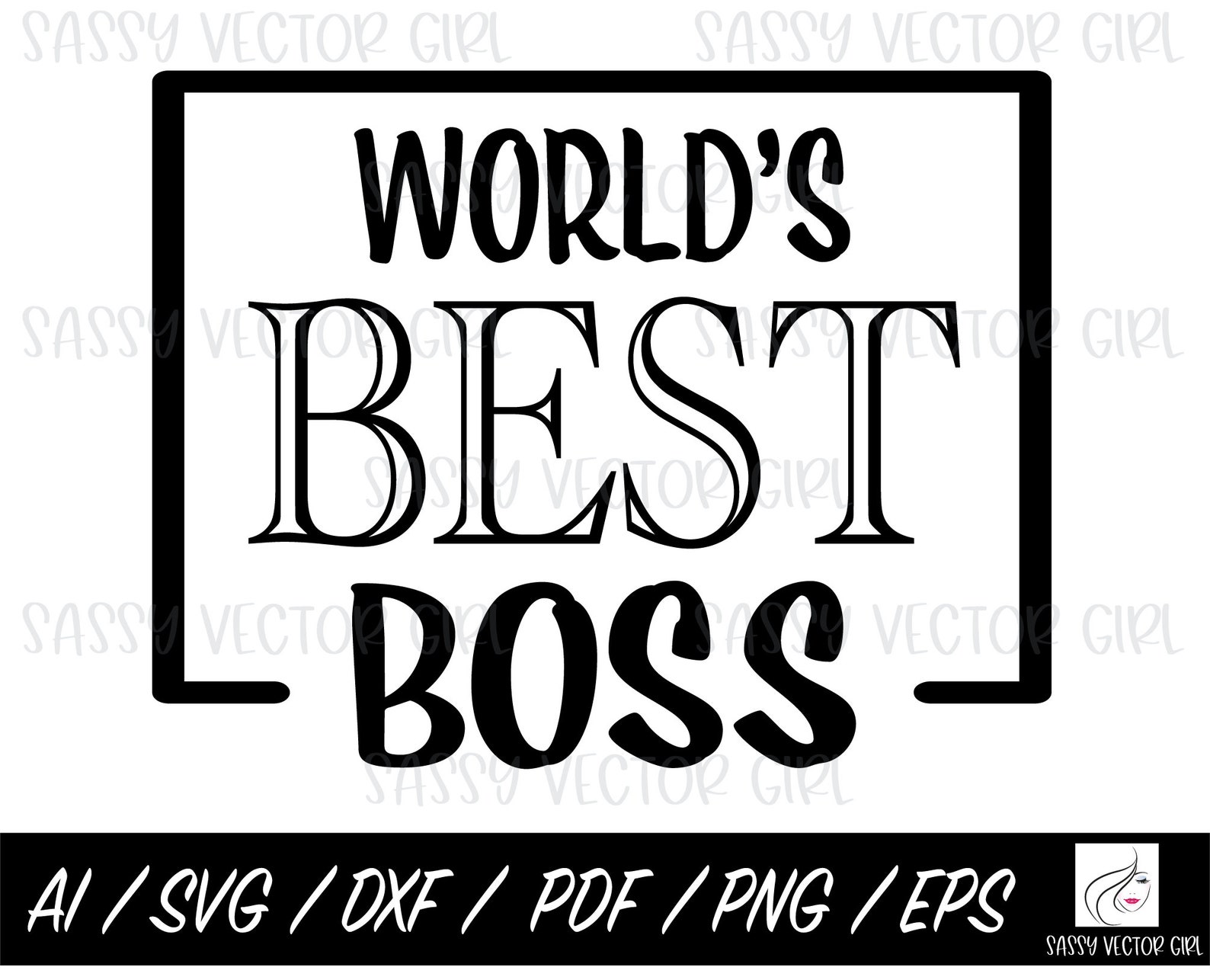 Worlds Best Boss Svg Boss Day Svg Best Boss Ever Png Cut | Etsy